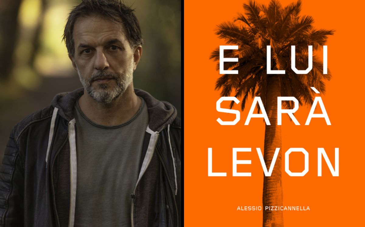 Alessio Pizzicannella racconta il romanzo "E lui sarà Levon" tra ...